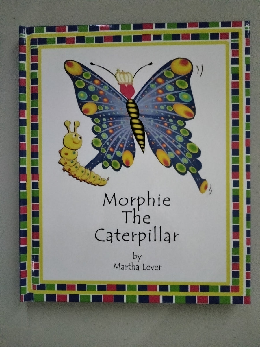 Morphie the Caterpillar – Schoettlepublishing.com